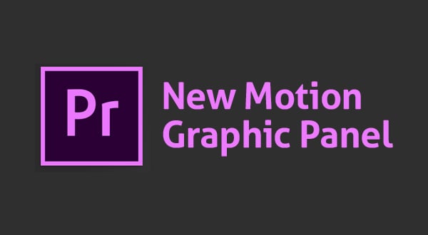 How to Work with the New Motion Graphic Panel in Premiere Pro