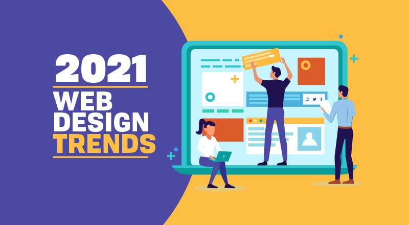 20 Modern Web Design Trends of 2021 - Designbolts