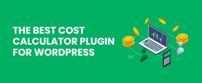 The Best Cost Calculator Wordpress Plugin Convert Your Leads Into Sales Designbolts