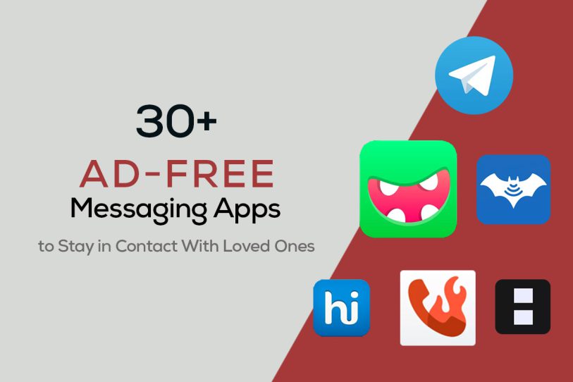 30+ Best Ad-Free Messaging Apps to Stay in Contact With Loved Ones ...